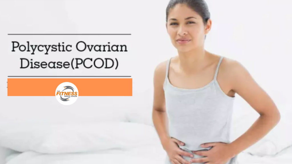 What is PCOD? - The Fitness India Show
