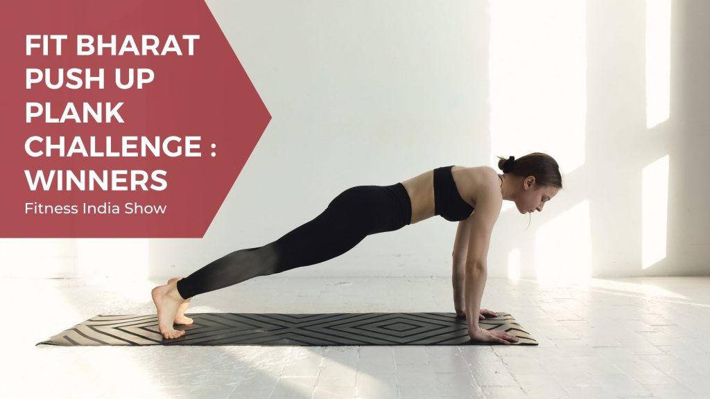 Push Up Plank Winners : Fit Bharat Friday Fitness Challenge - The ...